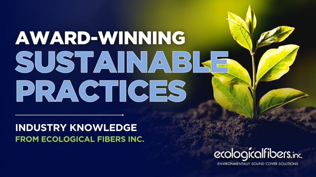EcoFibers’ Award-Winning Sustainable Practices - ECOLOGICAL FIBERS