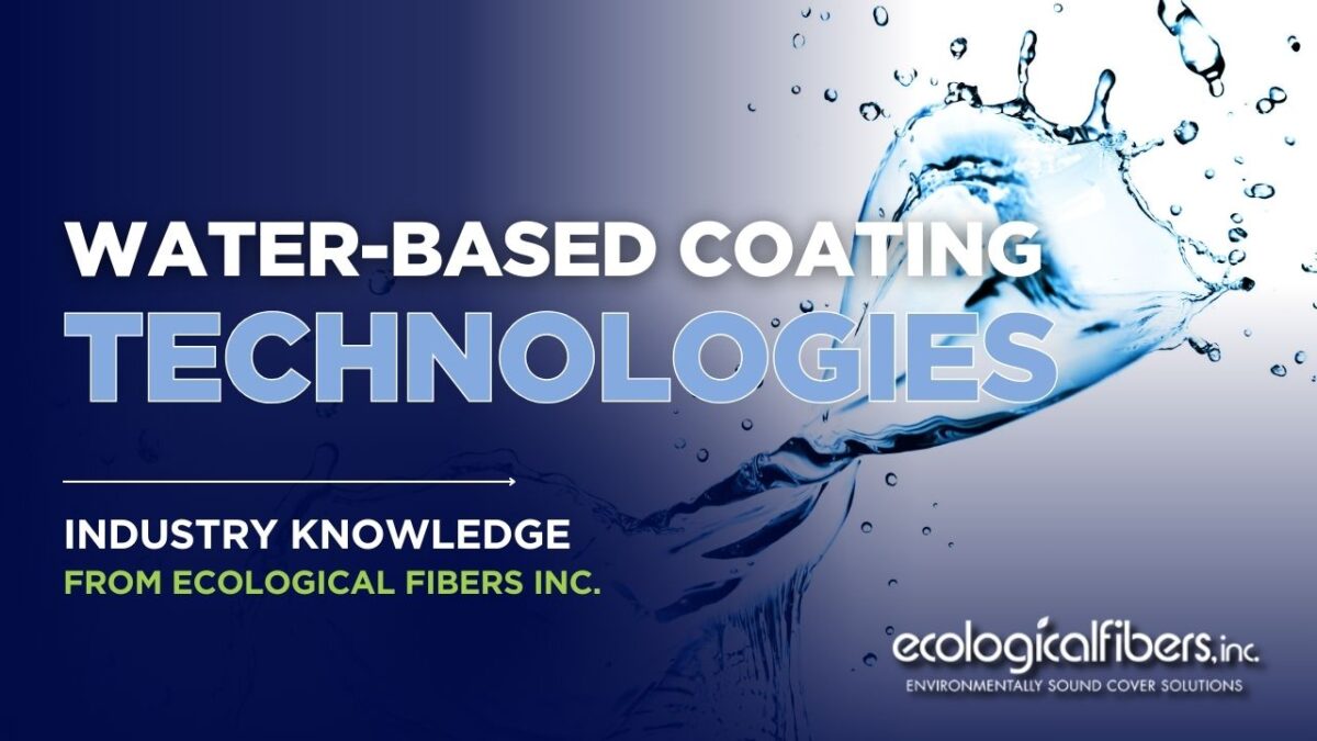 Innovative Water-Based Coating Technologies - ECOLOGICAL FIBERS